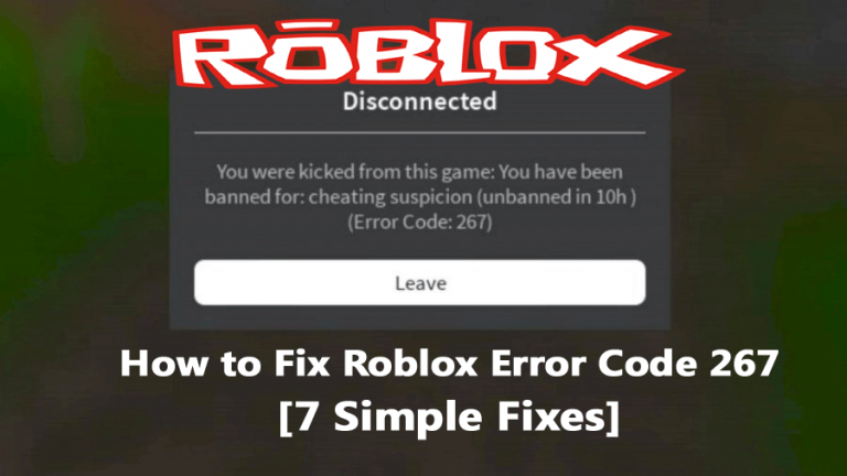 Come Risolvere Il Codice Di Errore Roblox 267 7 Semplici Correzioni 