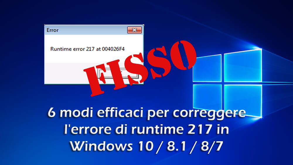 6 modi efficaci per correggere l'errore di runtime 217 in Windows 10 / ...